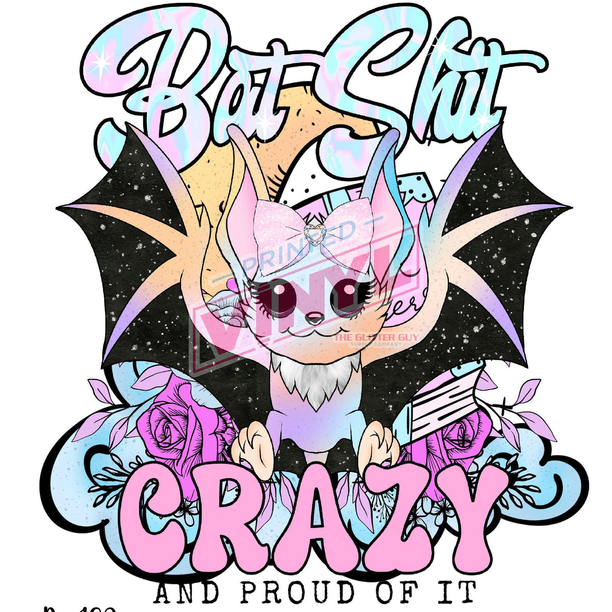 Printed Decal - Bat Shit Crazy — The Glitter Guy