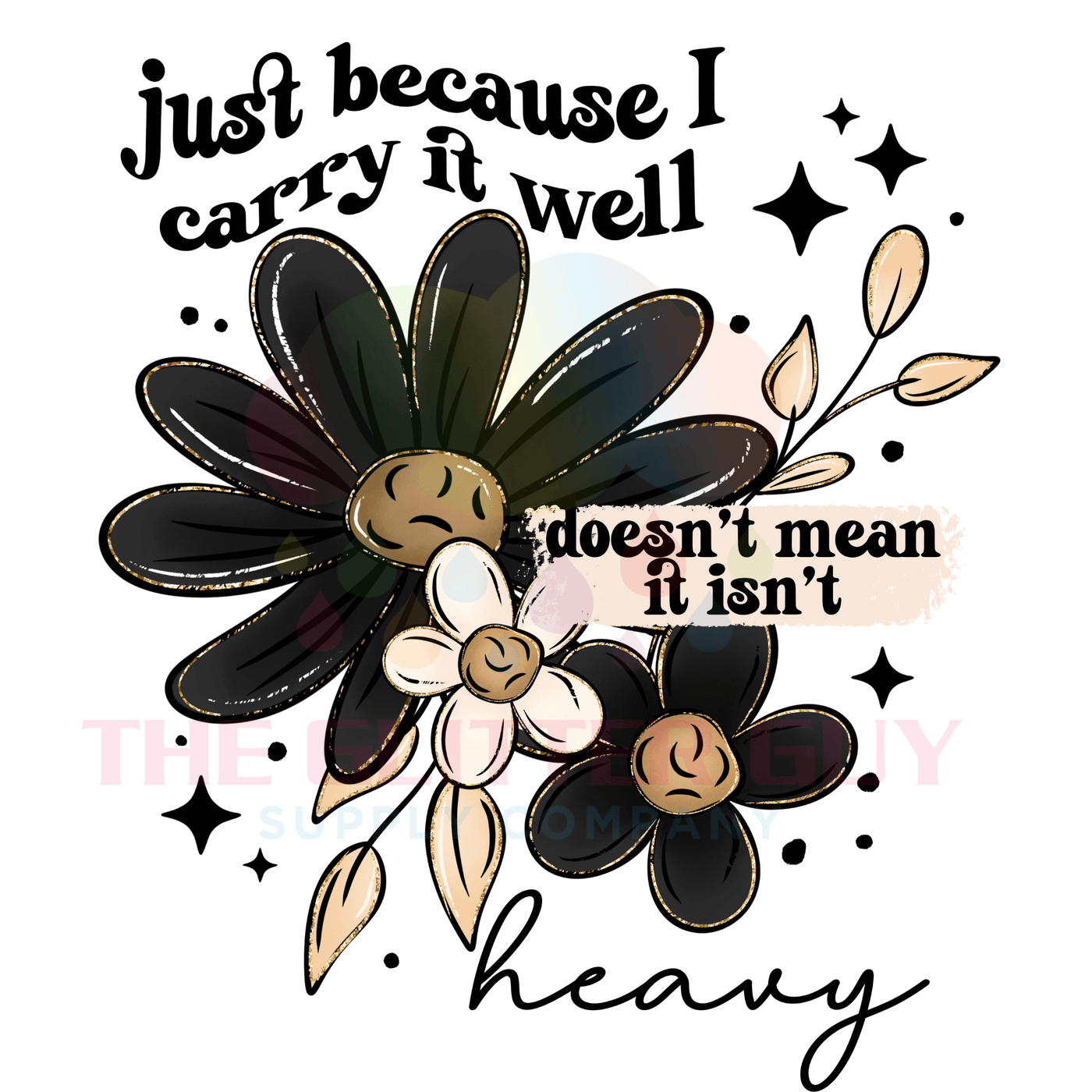 Printed Decal -Carry It Well — The Glitter Guy