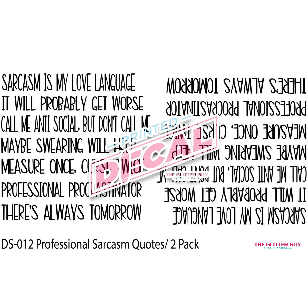 Printed Vinyl Pen Decals - Professional Sarcasm — The Glitter Guy